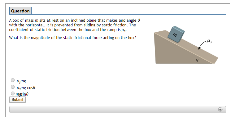 Solved: Question A Box Of Mass M Sits At Rest On An Inclin... | Chegg.com
