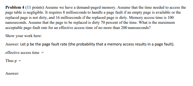 Solved Problem 4 (11 points) Assume we have a demand-paged | Chegg.com