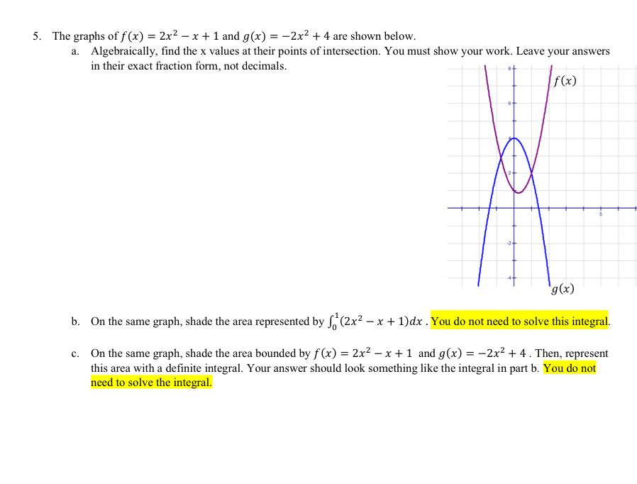 Solved 5. The graphs of f(x) = 2x2 - x + 1 and g(x) = -2x2 + | Chegg.com