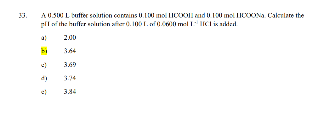 Solved 33. A 0.500 L buffer solution contains 0.100 molHCOOH | Chegg.com