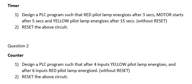 Solved Can you show how to design the PLC Program in RSLogix | Chegg.com