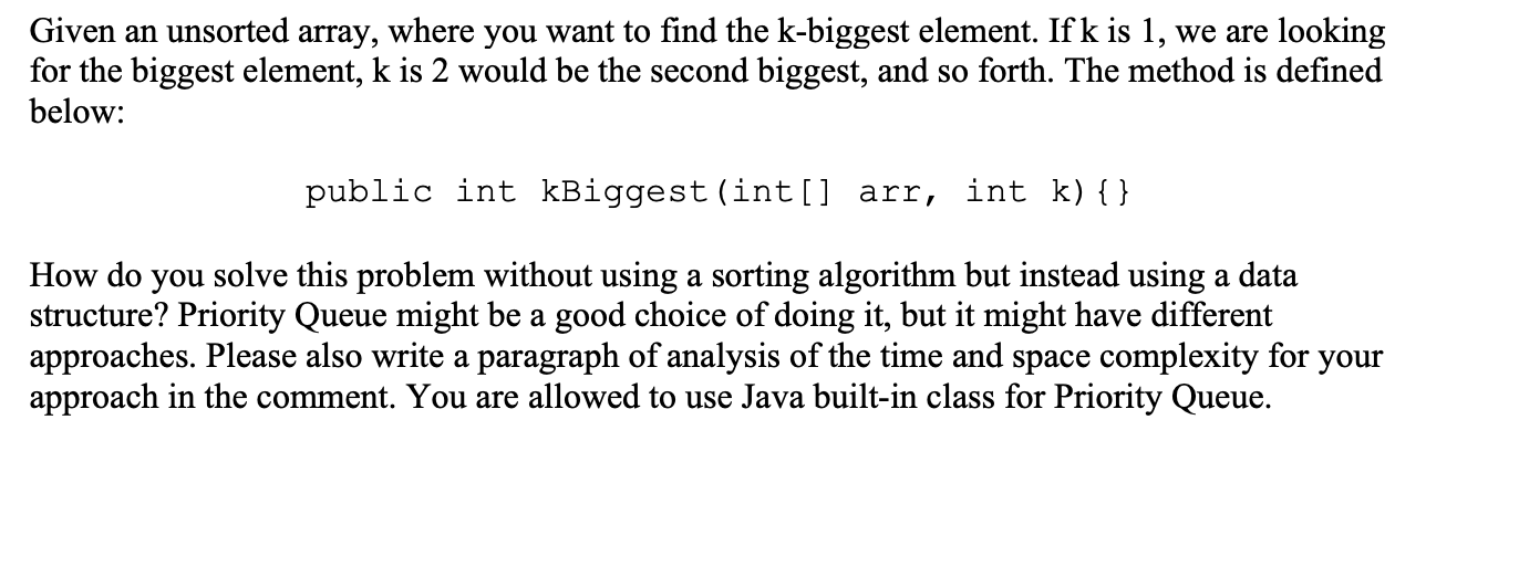 Solved Given An Unsorted Array Where You Want To Find The