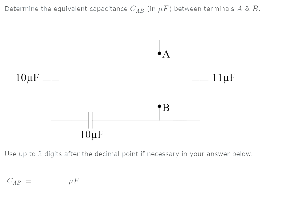 Solved Determine the equivalent capacitance CAB (in uF) | Chegg.com