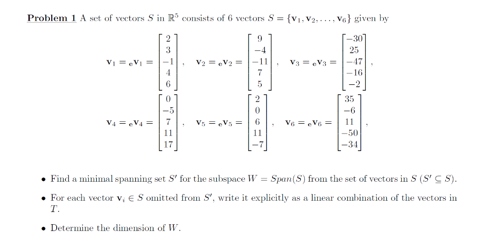 Solved Problem 1 A set of vectors S in R consists of 6 | Chegg.com
