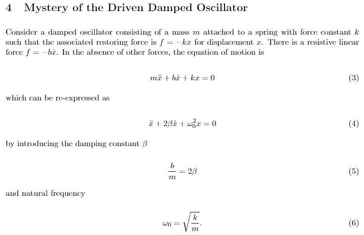 Solved Mystery of the Driven Damped Oscillator Consider a | Chegg.com