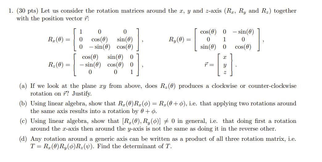 Solved 1. (30 pts) Let us consider the rotation matrices | Chegg.com