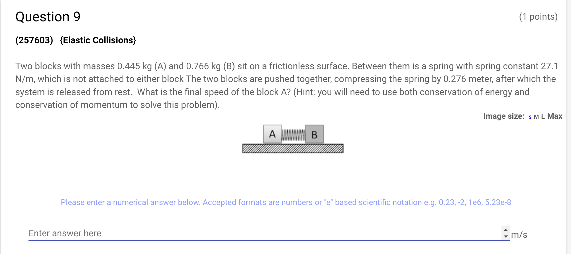 Solved Question 9 (1 points) (257603) {Elastic Collisions} | Chegg.com