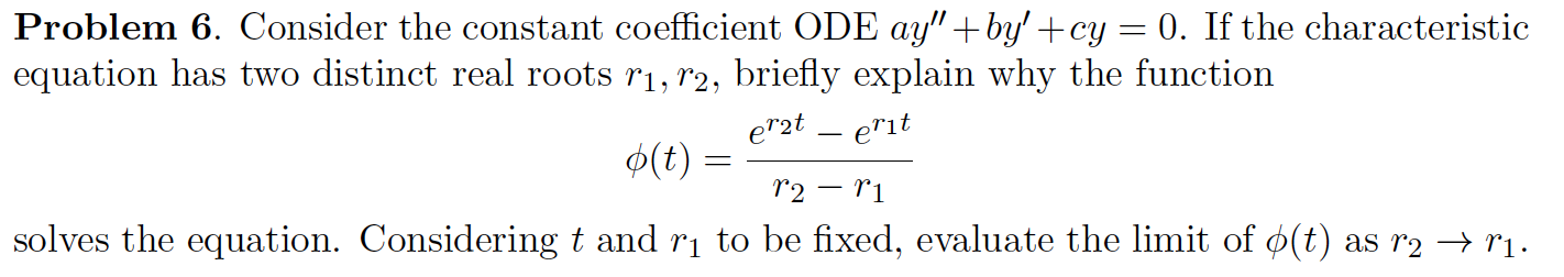 Solved Problem 6. Consider the constant coefficient ODE | Chegg.com