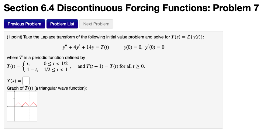 Solved Section 6.4 Discontinuous Forcing Functions: Problem | Chegg.com