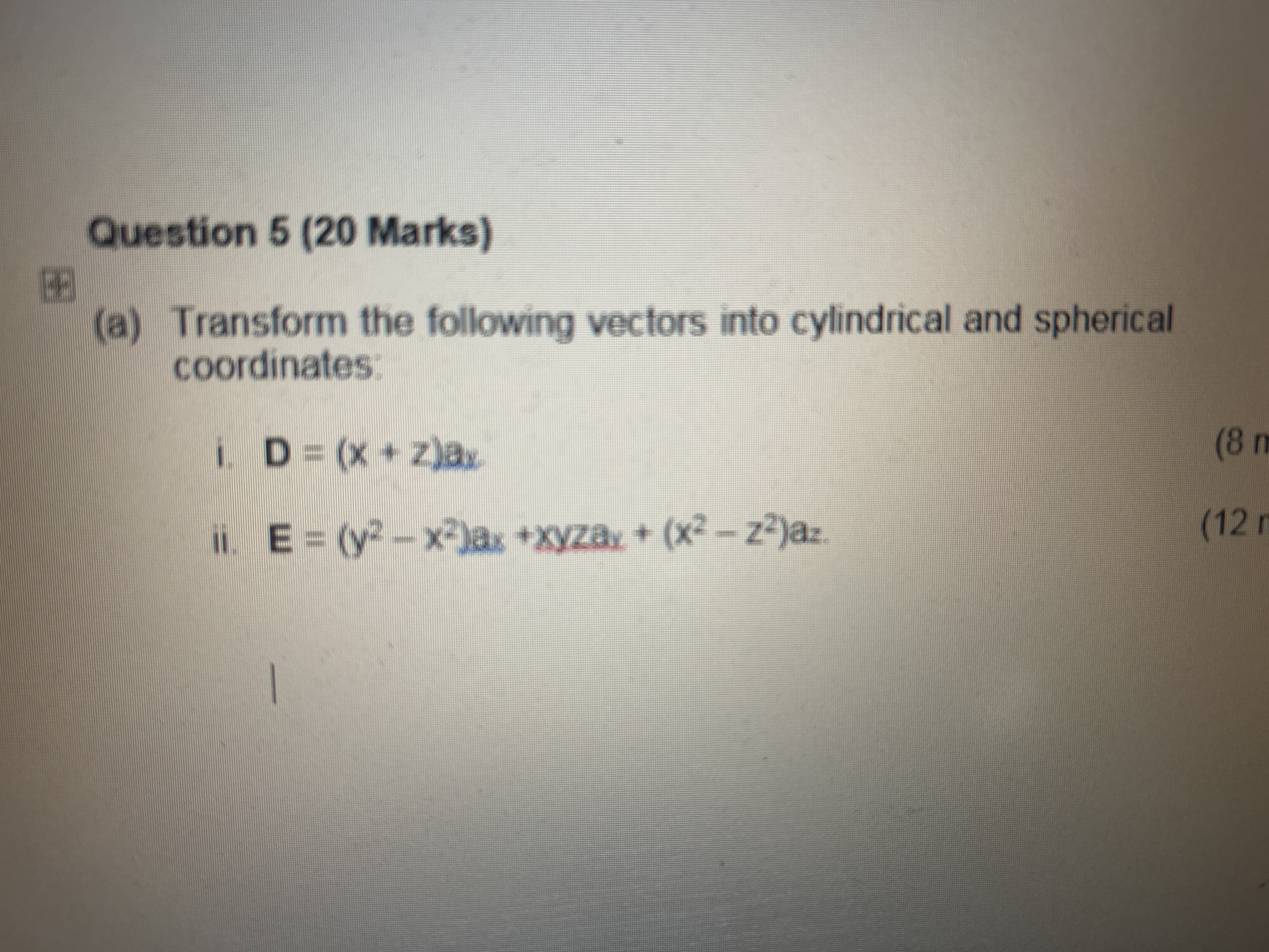 Solved Question 5 ( 20 ﻿Marks)(a) ﻿Transform the following | Chegg.com
