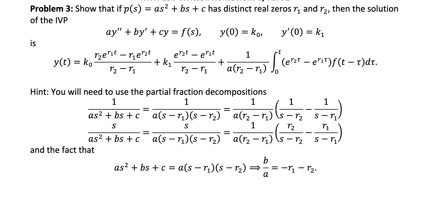Solved Problem 3: Show that if p(s)=as2+bs+c ﻿has distinct | Chegg.com