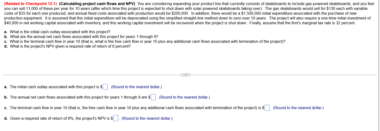Solved a. What is the initial cash outlay associated with | Chegg.com
