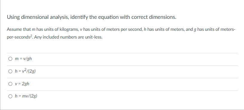 Solved Using dimensional analysis, identify the equation | Chegg.com