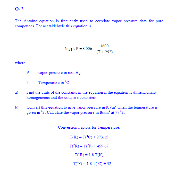 Solved Q. 2 The Antoine equation is frequently used to | Chegg.com