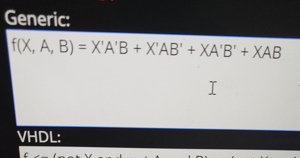 Solved Generic: f(X, A, B) = X'A'B + X'AB' + XA'B' + XAB | Chegg.com