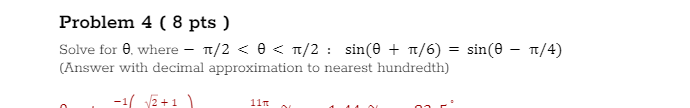 Solved Problem 4 ( 8 pts) Solve for θ, where | Chegg.com