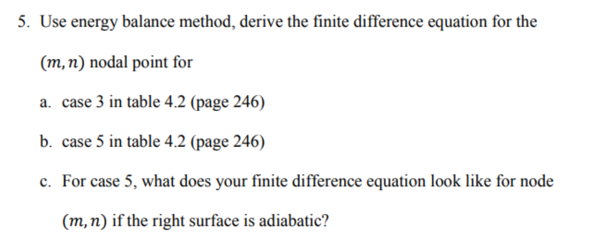 Solved 5. Use energy balance method, derive the finite | Chegg.com