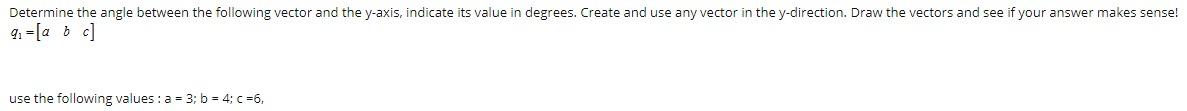 Solved Determine the angle between the following vector and | Chegg.com