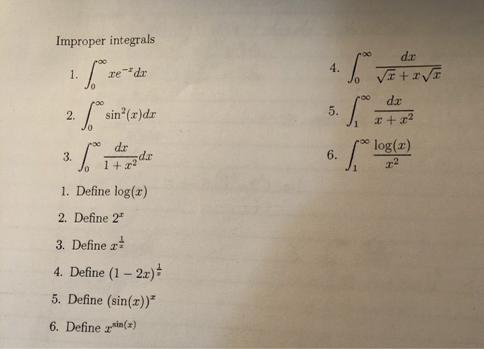 Solved Improper integrals oo dx 4. 1. oo dx 5. 0 oo log(a) | Chegg.com