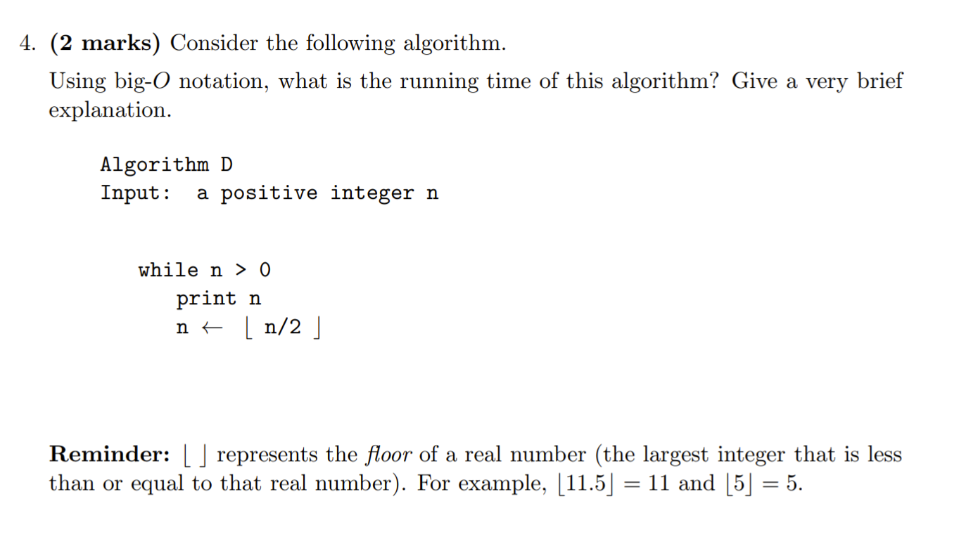 Solved 4. (2 marks) Consider the following algorithm. Using | Chegg.com