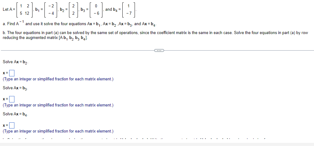 Solved Let A=[15212],b1=[−2−4],b2=[22],b3=[0−6], and | Chegg.com