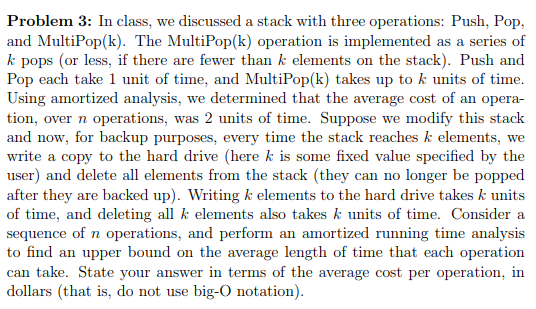 Solved Problem 3: In class, we discussed a stack with three | Chegg.com