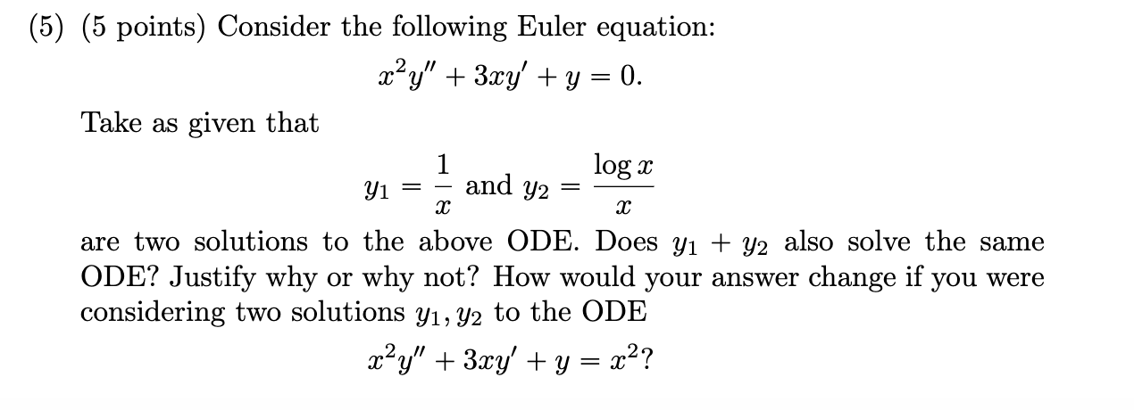 Solved (5) (5 points) Consider the following Euler equation: | Chegg.com