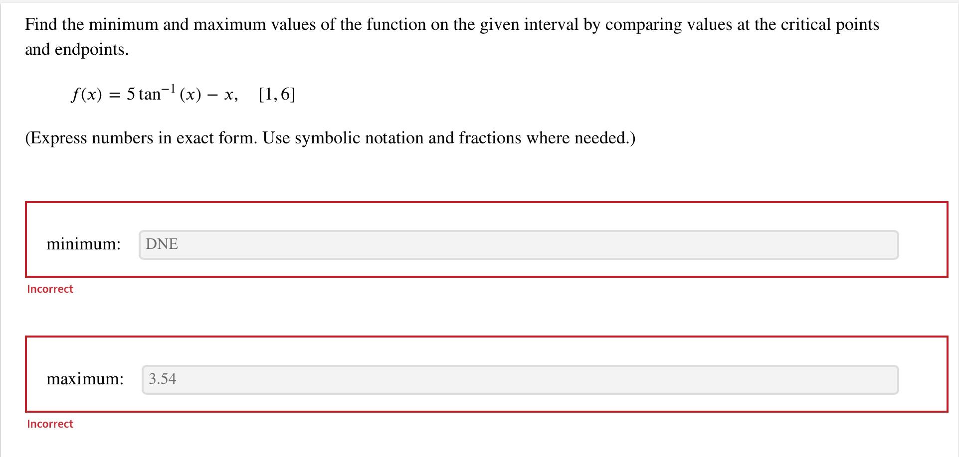 Solved Find the minimum and maximum values of the function | Chegg.com