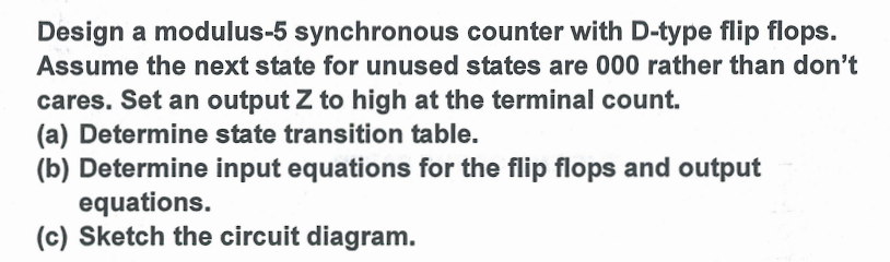 Solved Design a modulus-5 ﻿synchronous counter with D-type | Chegg.com