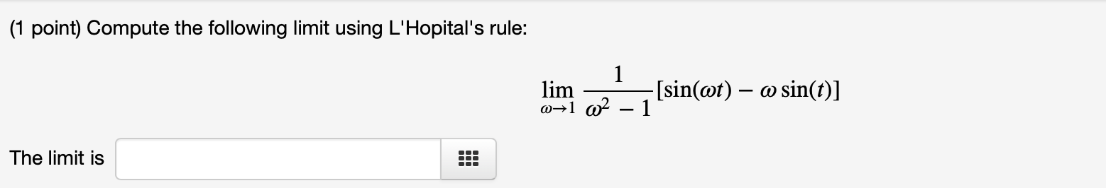 (1 point) Compute the following limit using | Chegg.com