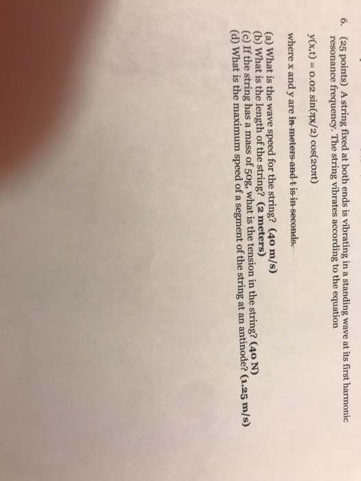 Solved (25 points) A string fixed at both ends is vibrating | Chegg.com
