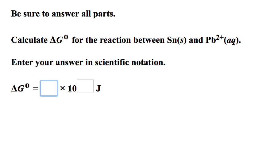 Solved Be sure to answer all parts. Calculate AG for the | Chegg.com