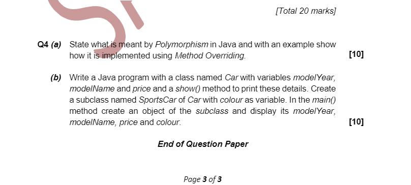 Solved Q4 (a) State what is meant by Polymorphism in Java | Chegg.com