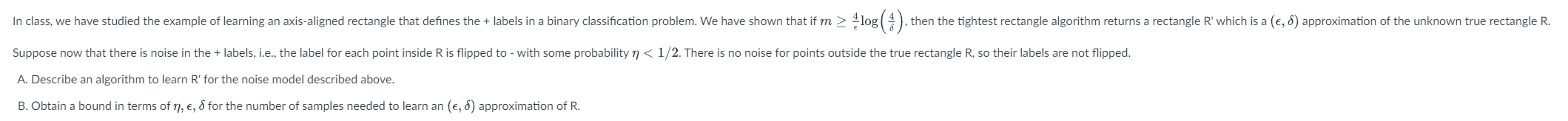 Solved A. Describe an algorithm to learn R' for the noise | Chegg.com