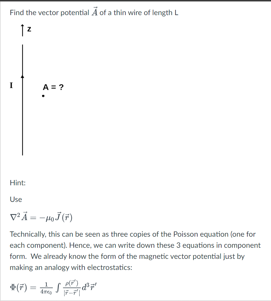 Solved Find the vector potential A of a thin wire of length | Chegg.com