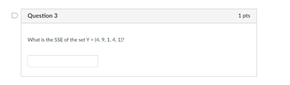 Solved What is the SSE of the set Y=(4,9,1,4,1) ? | Chegg.com