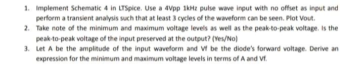 Solved C1 Vout 1μ V1 R1 100k D1 1N4148 Schematic 4. 1. | Chegg.com