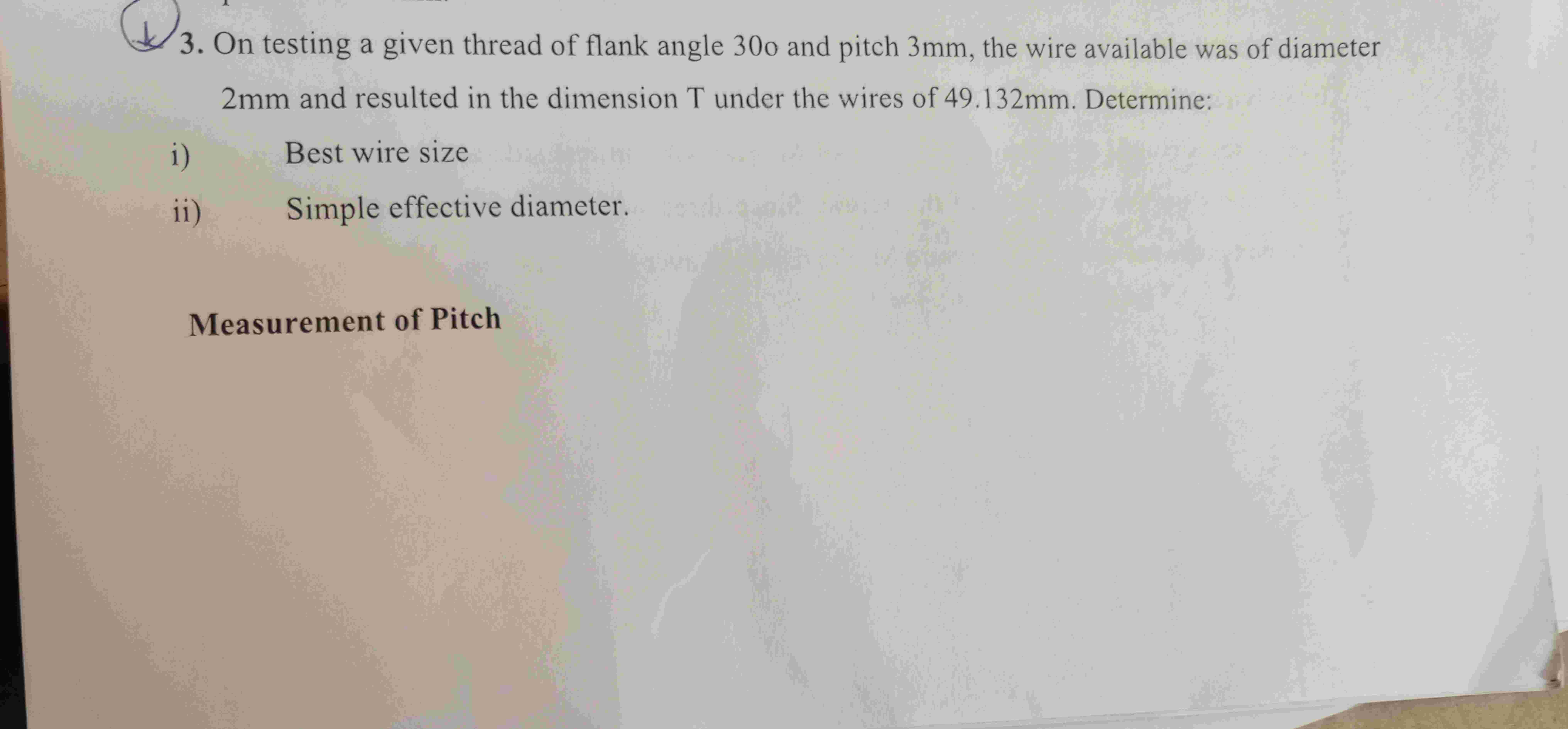 Solved On testing a given thread of flank angle 30 ﻿o and | Chegg.com