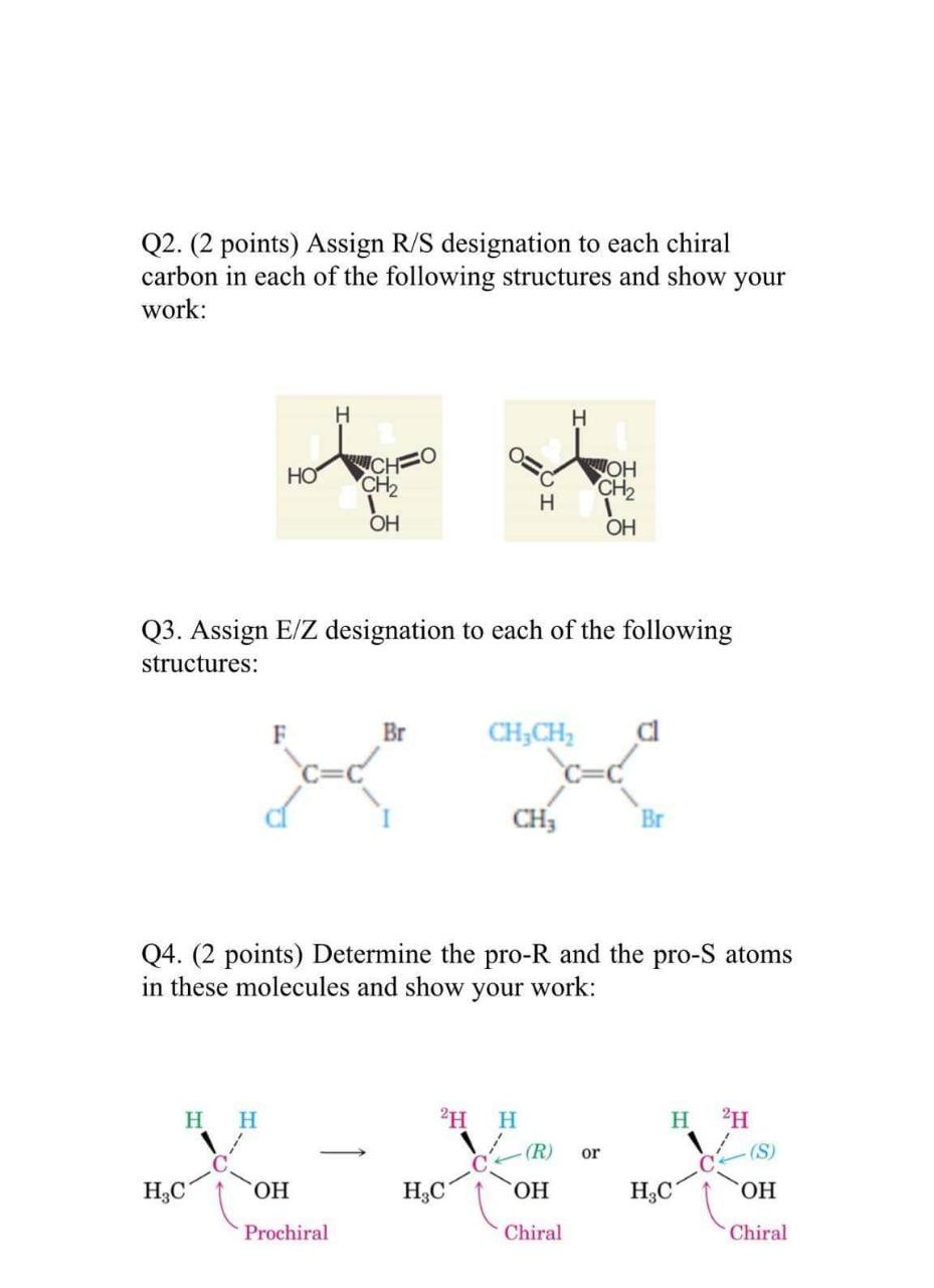 Solved Q2. (2 points) Assign R/S designation to each chiral | Chegg.com