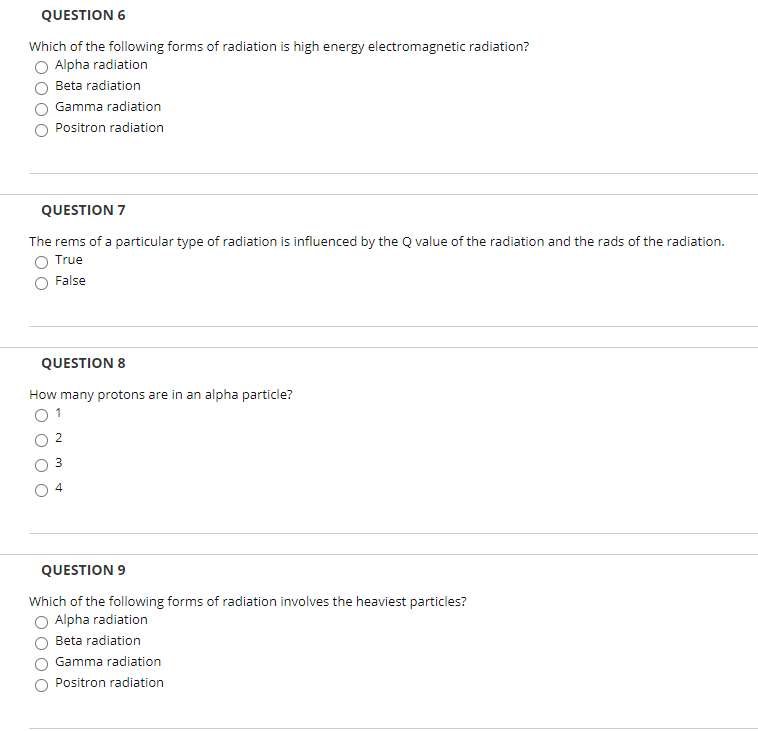 Solved QUESTION 6 Which of the following forms of radiation | Chegg.com