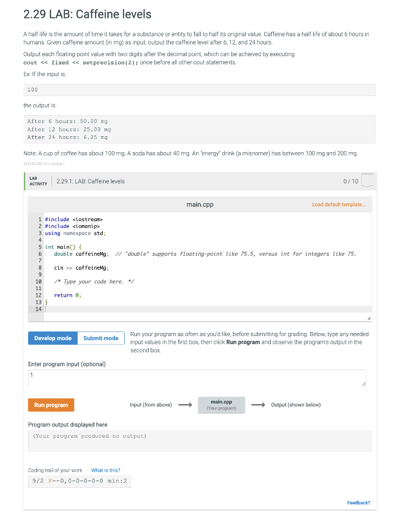 Solved Run your program as often as you'd like, before | Chegg.com