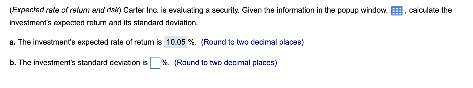 Solved (Expected rate of return and risk) Carter Inc. is | Chegg.com