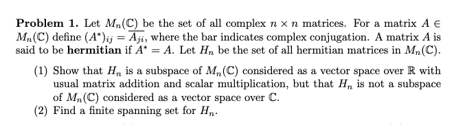 Solved Problem 1. Let Mn(C) be the set of all complex n×n | Chegg.com