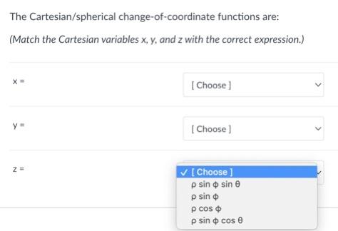 Solved The Cartesian/spherical change-of-coordinate | Chegg.com
