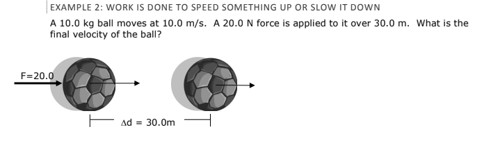 Solved EXAMPLE 2: WORK IS DONE TO SPEED SOMETHING UP OR SLOW | Chegg.com