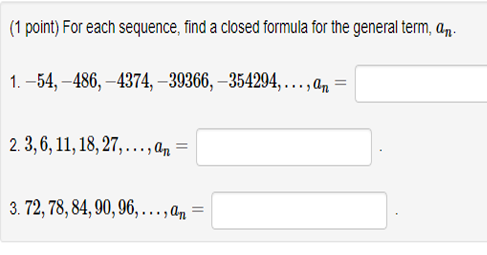 Solved (1 point) For each sequence, find a closed formula | Chegg.com