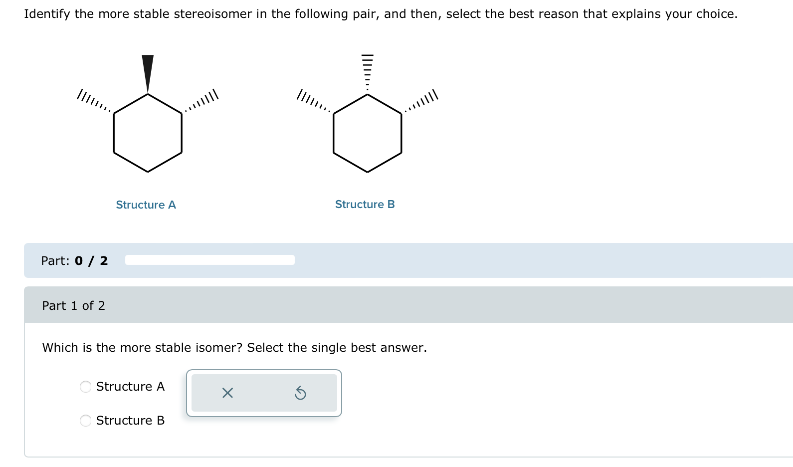 Solved Identify the more stable stereoisomer in the | Chegg.com