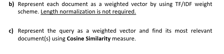 Solved b) ﻿Represent each document as a weighted vector by | Chegg.com