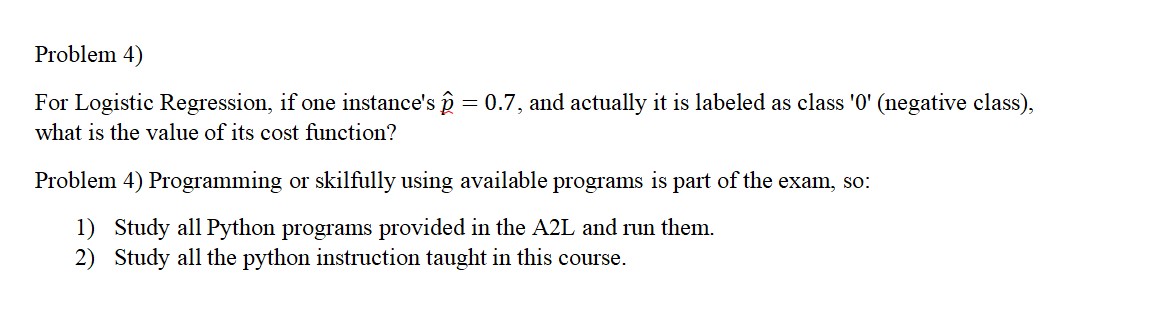 Solved For Logistic Regression If One Instances P07 7777