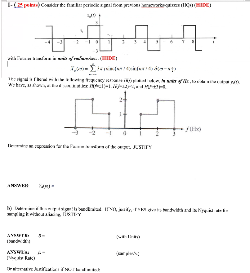 Solved 1- ( 25 points) Consider the familiar periodic signal | Chegg.com